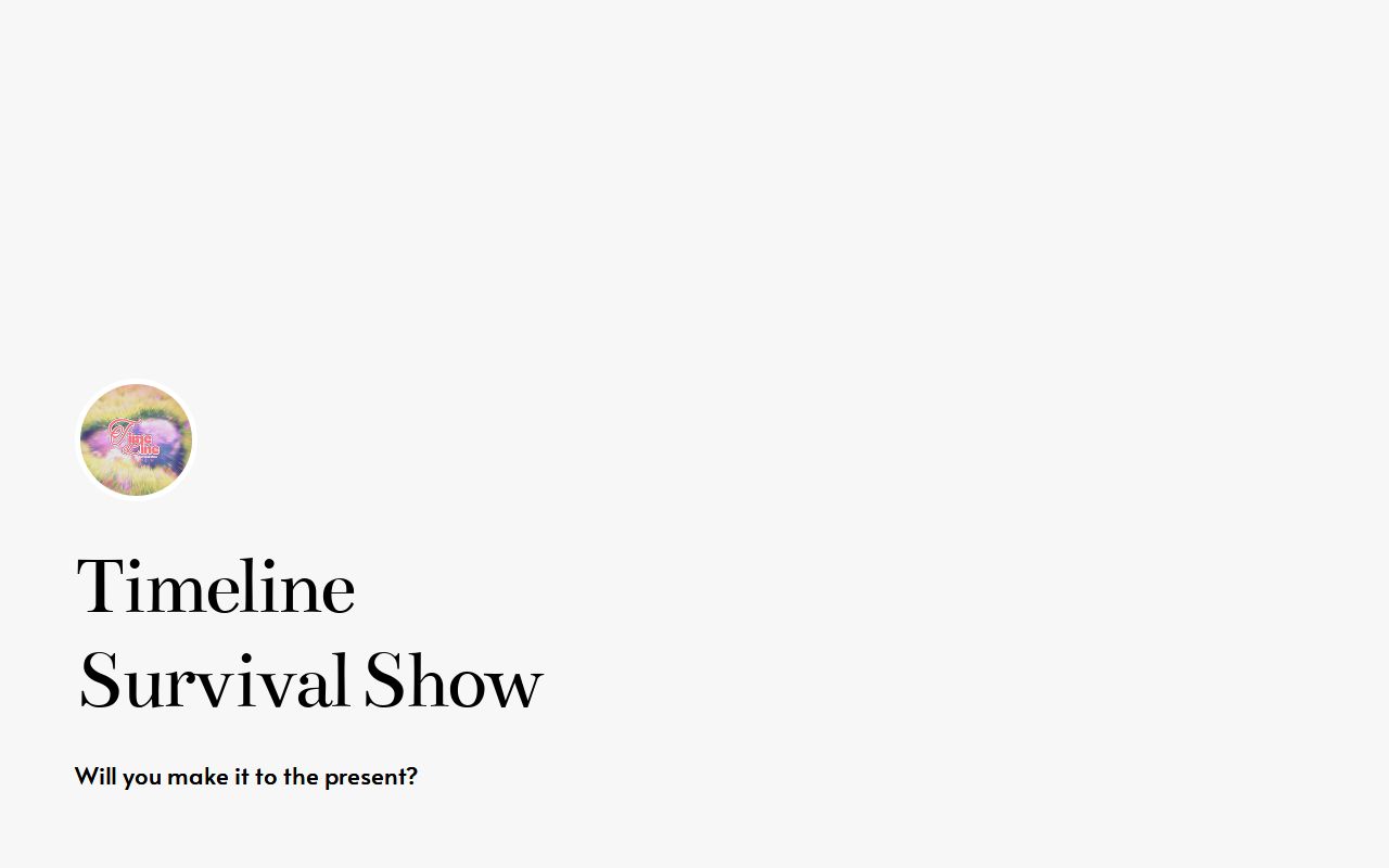 Timeline Survival Show